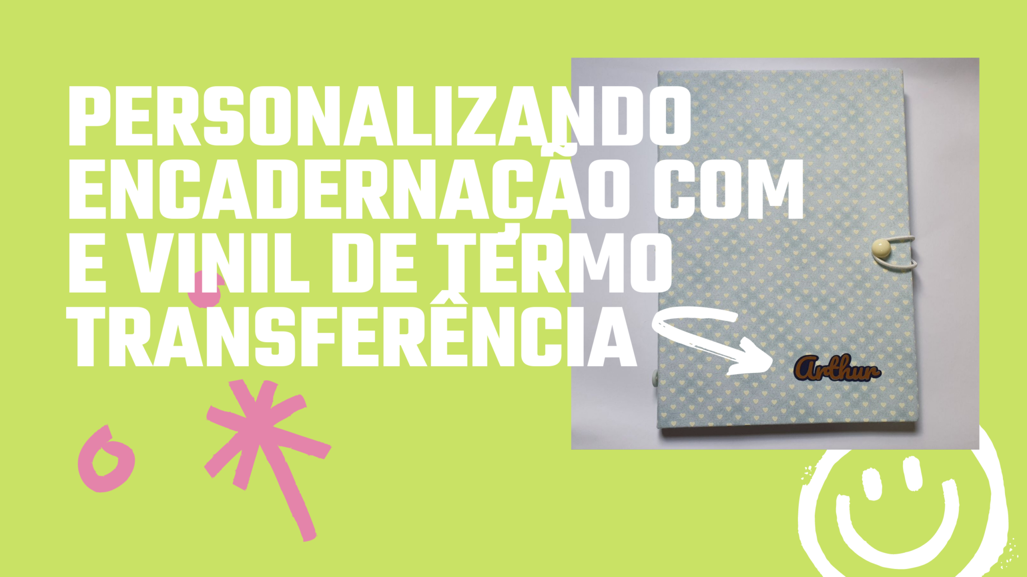 Encadernação e vinil transfer – Garota Papel